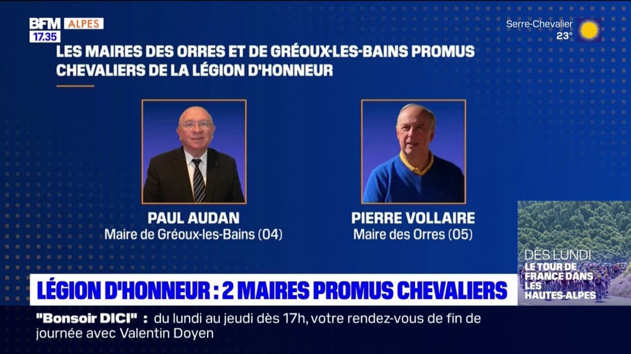 Légion d'honneur: 2 maires des Alpes du sud et Haute-Provence promus ...