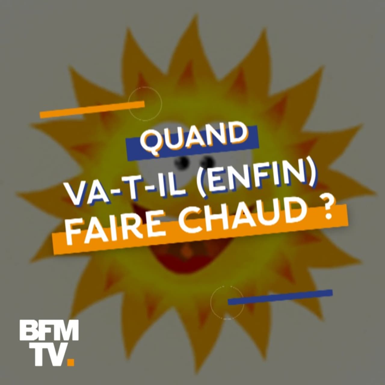 Quand va-t-il faire (enfin) chaud