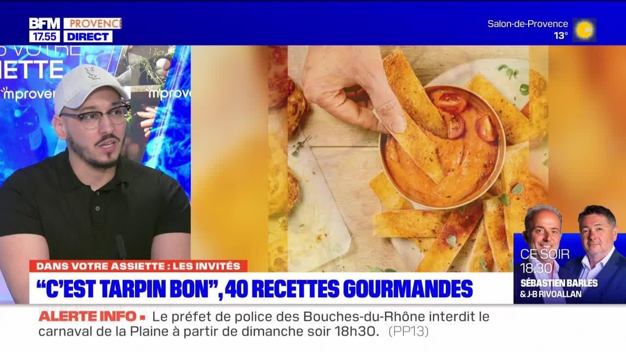 Dans votre assiette du jeudi 14 mars - "C'est tarpin bon", 40 recettes ...
