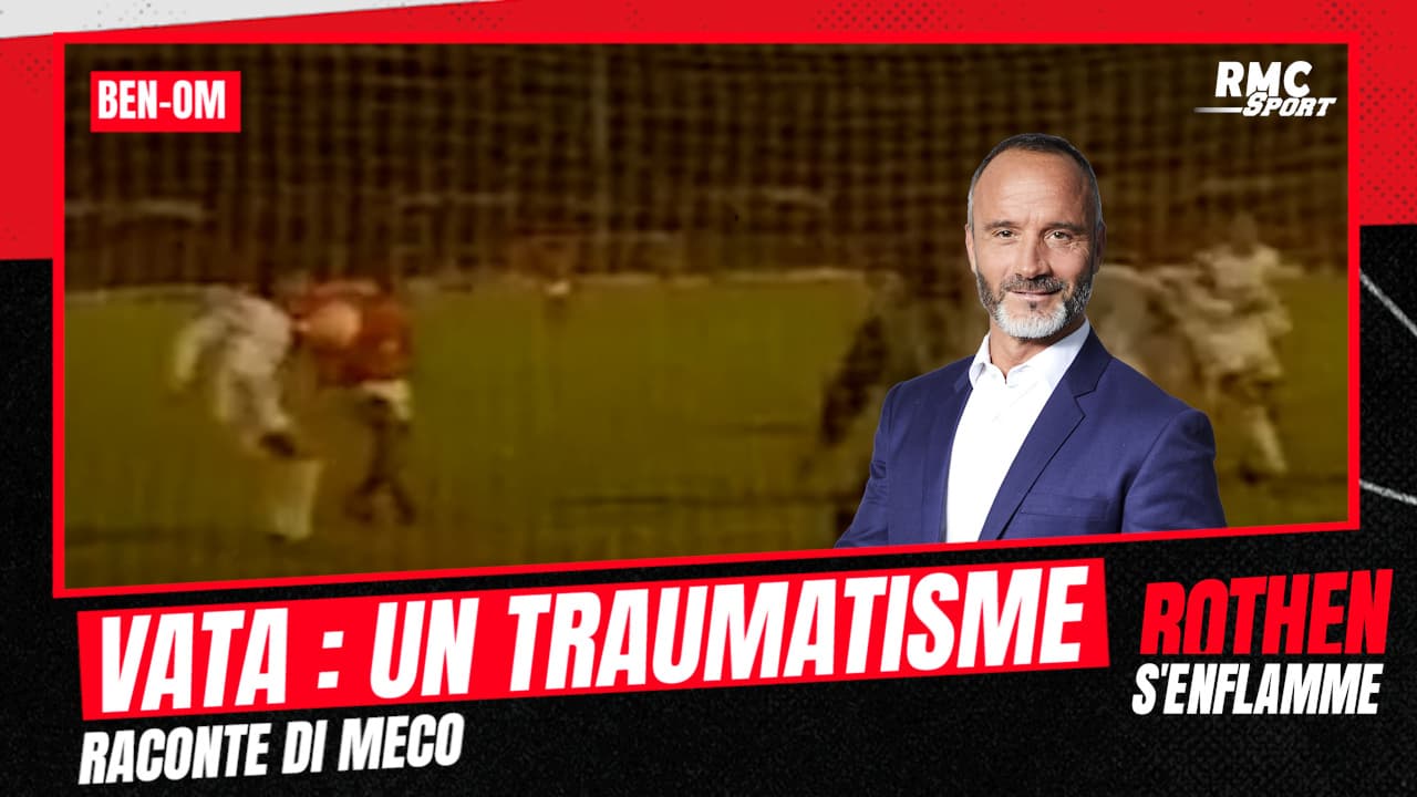 Benfica-OM : Avec Vata, Di Meco raconte le "traumatisme" vécu en demi ...