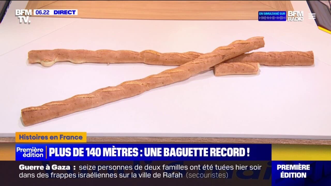 140,53 mètres: le record du monde de la plus longue baguette battu à ...