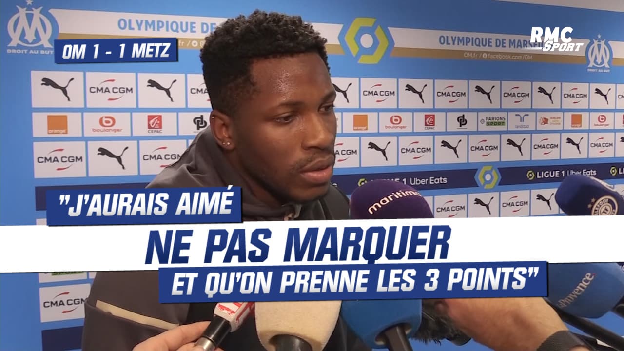 OM 1 - 1 Metz : "J'aurais aimé ne pas marquer et qu'on prenne les 3 ...