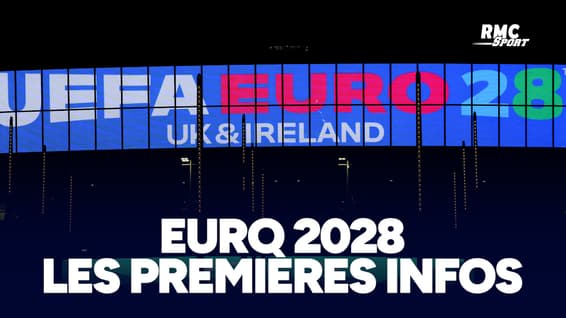 Euro 2028 : Logos, dates, horaire… Les premières infos de l'UEFA