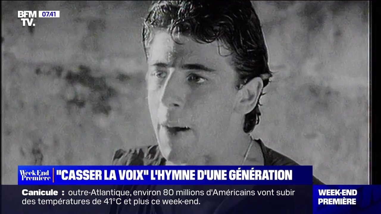 Secrets des tubes : "Casser la voix", l'hymne d'une génération - 23/07