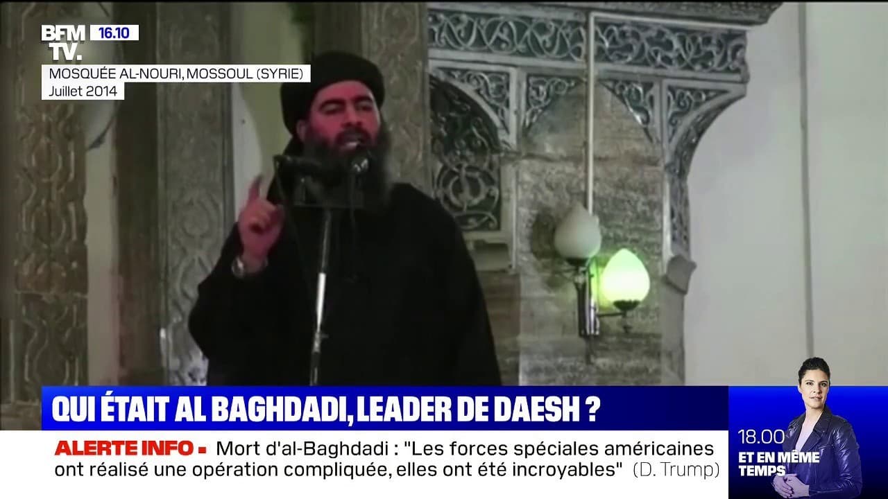 Qui était Abou Bakr al-Baghdadi, leader de Daesh, dont la mort a été ...