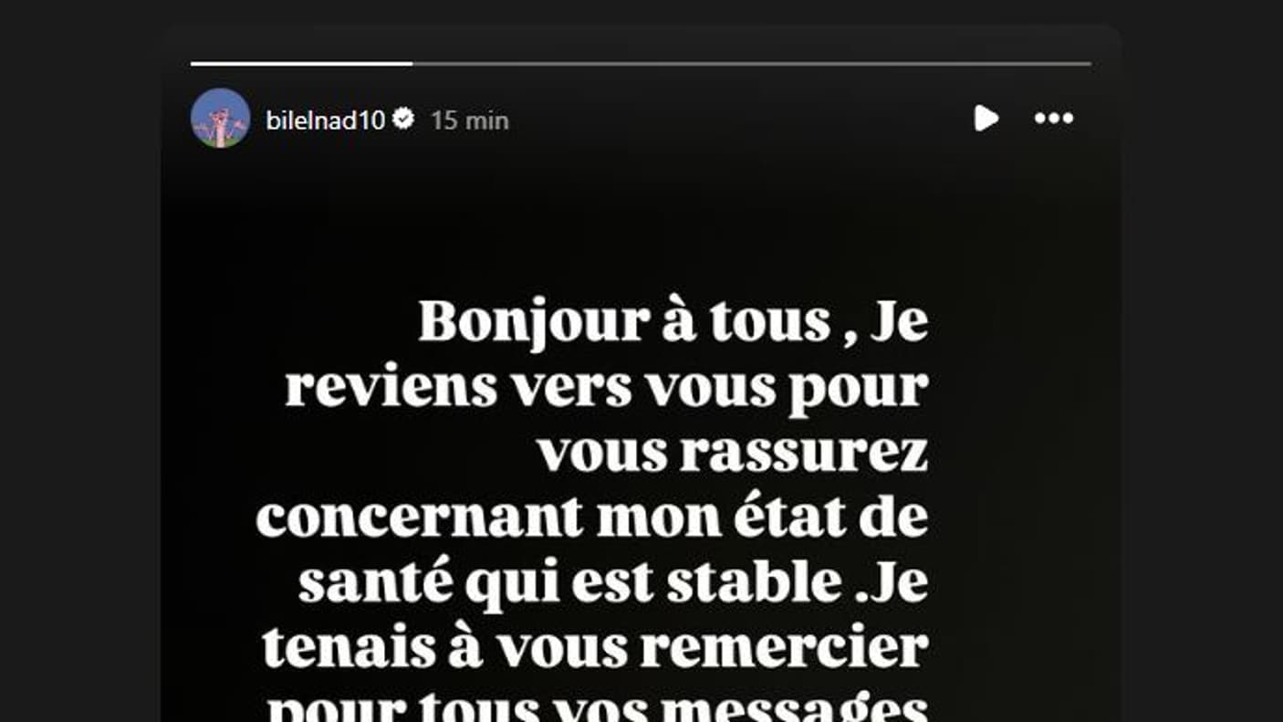 "Je suis hors de danger": les premiers mots de Nadir après son malaise ...