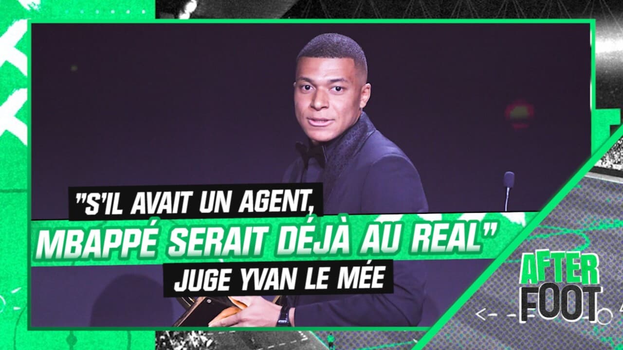 PSG : "S'il avait un agent, Mbappé serait déjà au Real Madrid" juge Yvan Le Mée