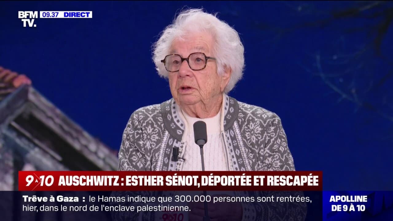 Déportée à Auschwitz avec sa sœur, Esther Sénot se rappelle qu'elle est ...