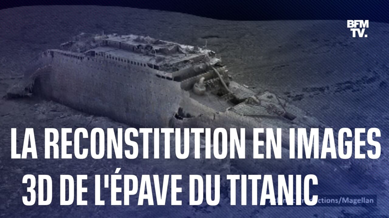 L'épave du Titanic reconstituée à partir d'images 3D