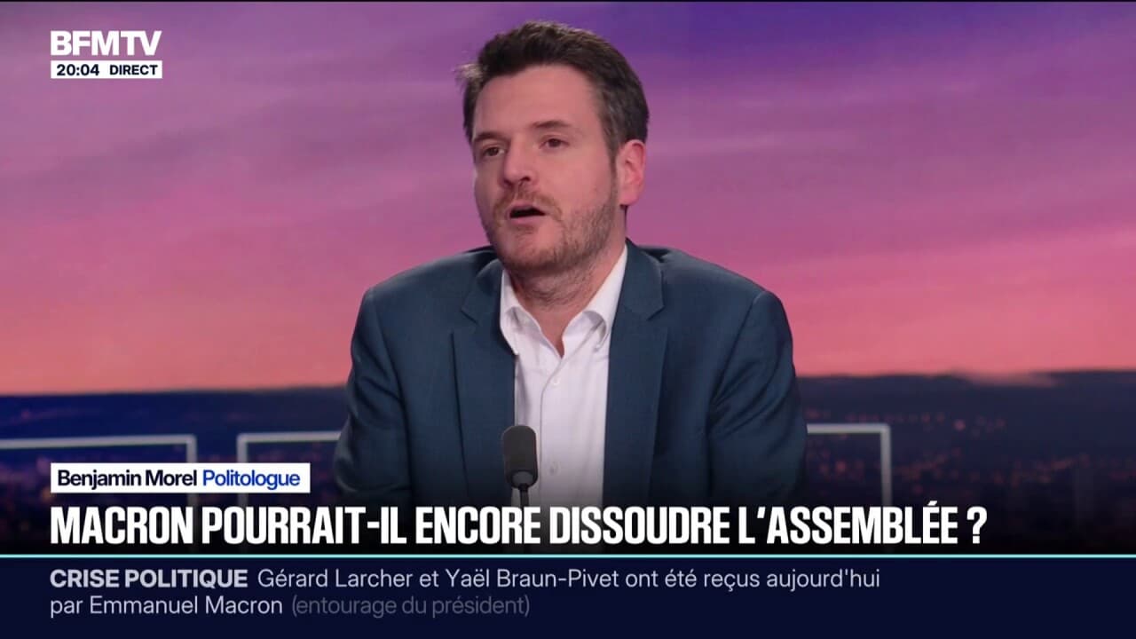 Crise politique: Benjamin Morel, politologue, décrypte le ...