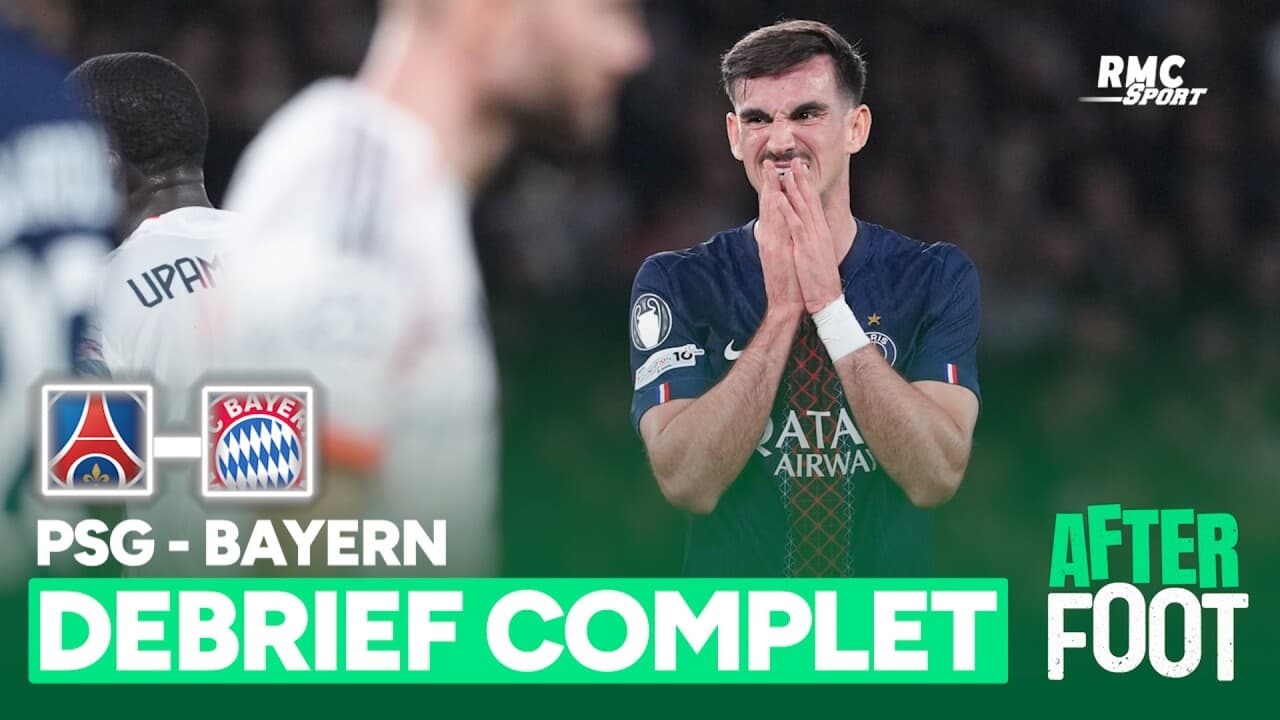 PSG 1-2 Bayern : Le débrief complet de l'After Foot après la mauvaise soirée parisienne