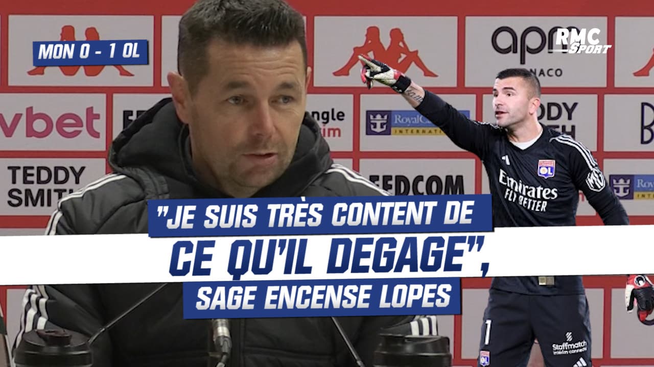 Monaco 0-1 OL : "Je suis très content de ce qu'il dégage", Sage encense Lopes