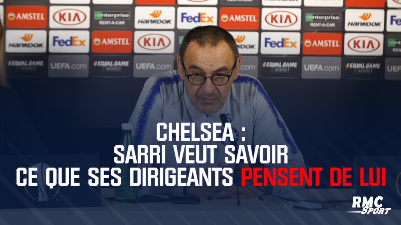 Chelsea : Sarri veut savoir ce que ses dirigeants pensent de lui
