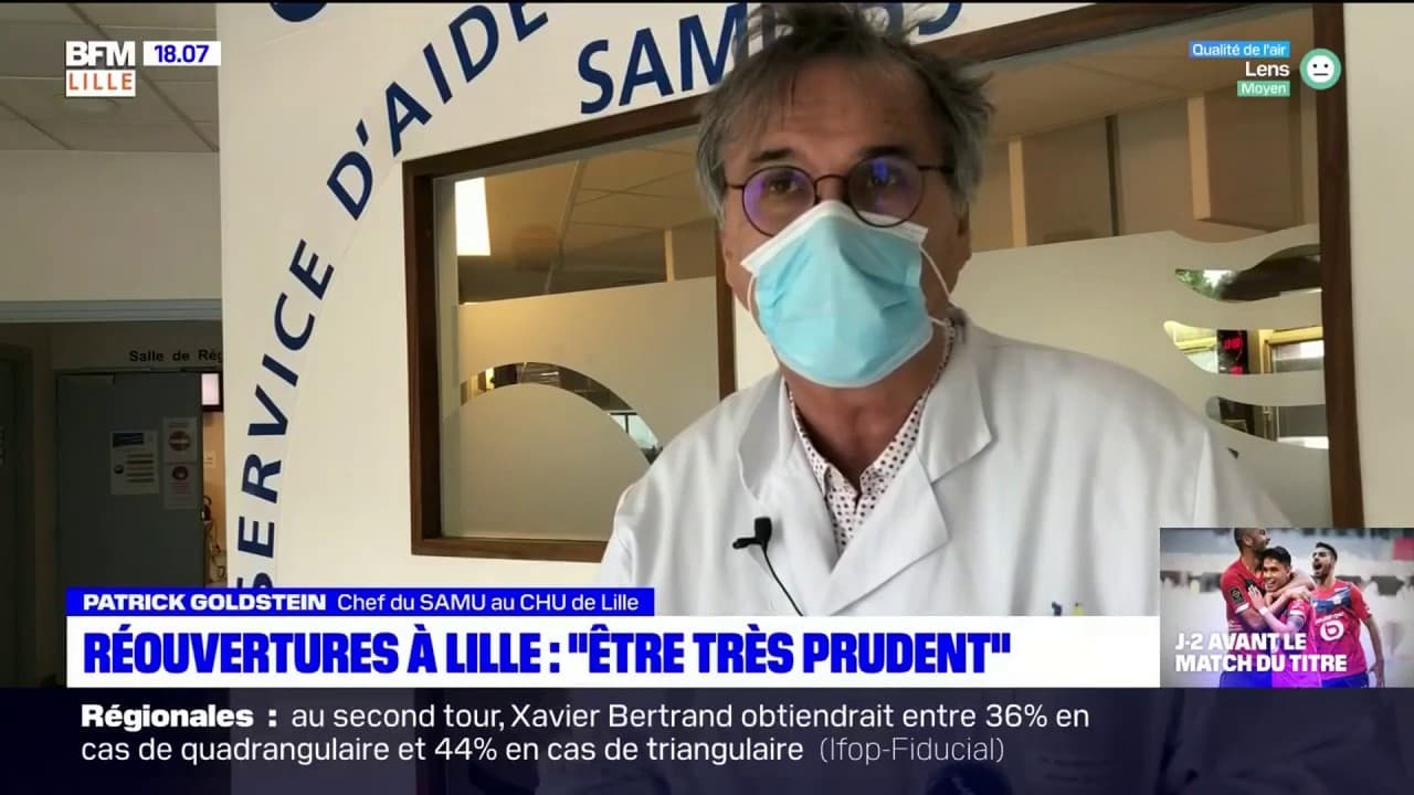 Réouvertures: Patrick Goldstein, chef du SAMU du Nord, appelle à "être ...