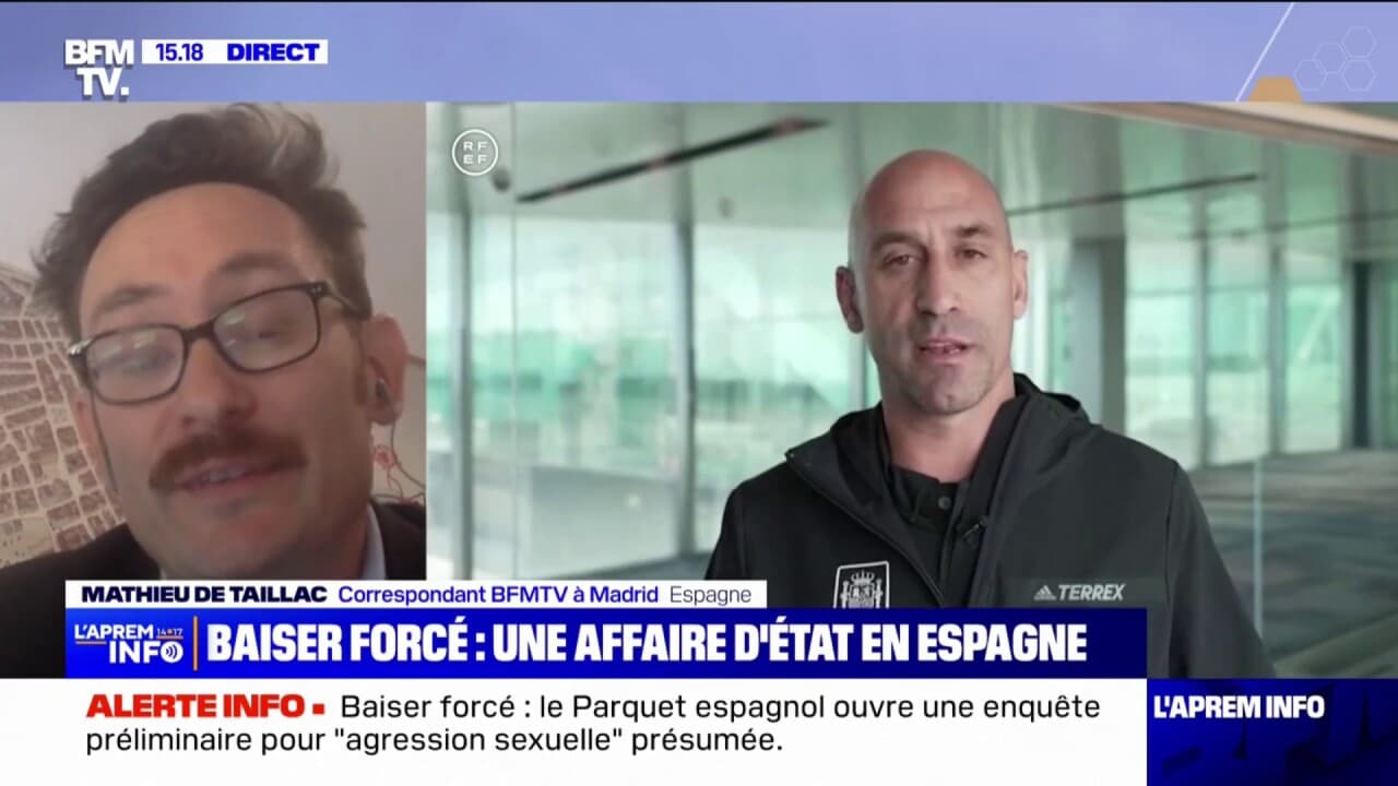 Baiser forcé: le Parquet espagnol ouvre une enquête préliminaire pour ...