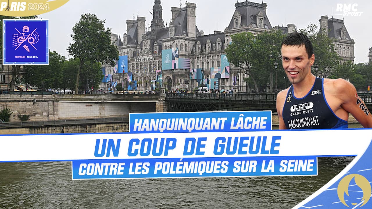 JO Paris 2024 : Le coup de gueule d’Hanquinquant contre les polémiques sur la Seine