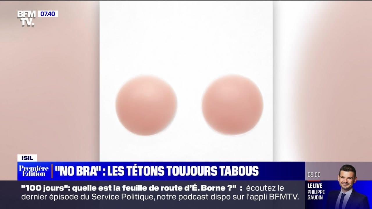 Le choix de Marie : "No bra", les tétons toujours tabous - 28/04