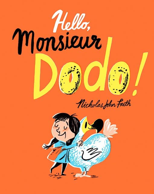 Le livre pour enfants de la semaine: "Hello, Monsieur Dodo!"