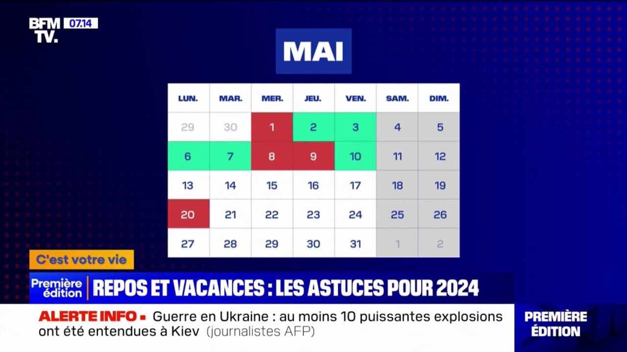 Comment profiter de 15 jours de vacances en mai en ne posant que cinq ... Comment profiter de 15 jours de vacances en mai en ne posant que cinq ...