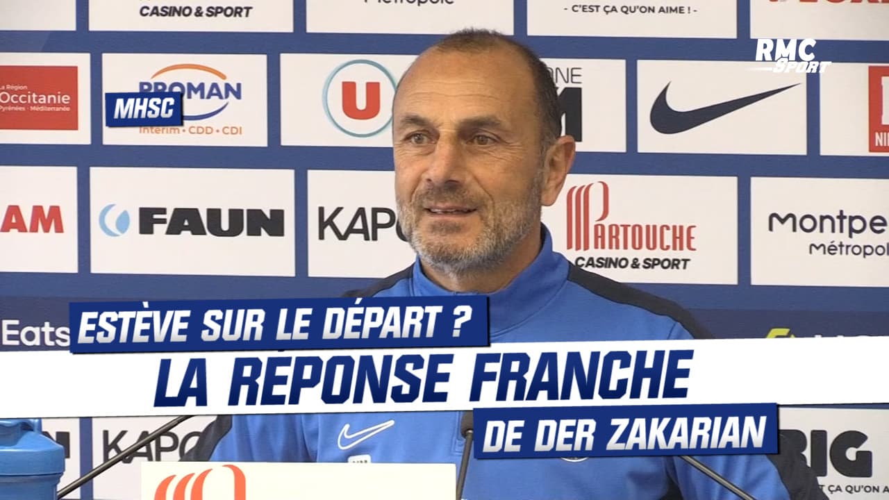 Montpellier HSC : Estève sur le départ ? La réponse franche de Der Zakarian