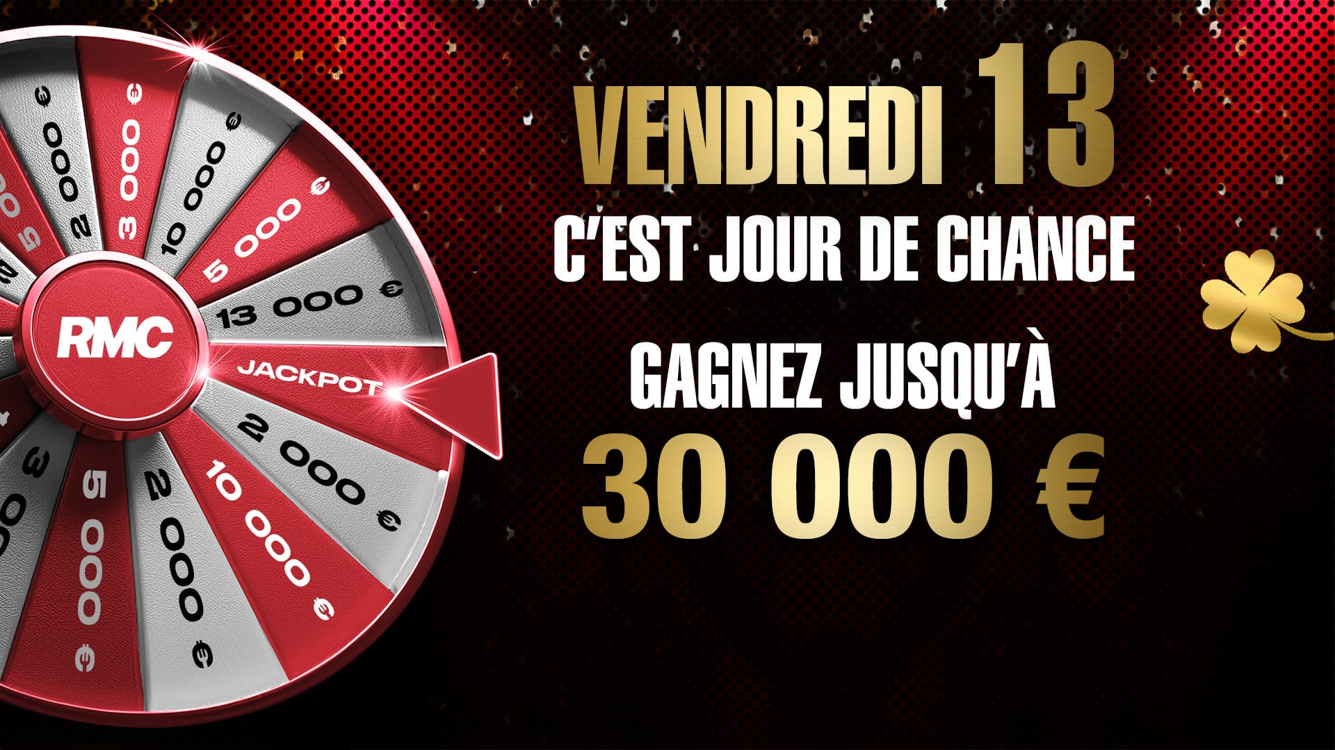 Vendredi 13: écoutez RMC toute la semaine et gagnez jusqu'à 30.000 euros