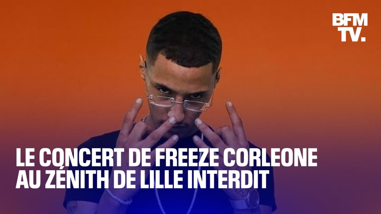 Le concert de Freeze Corleone au Zénith de Lille interdit par la ...