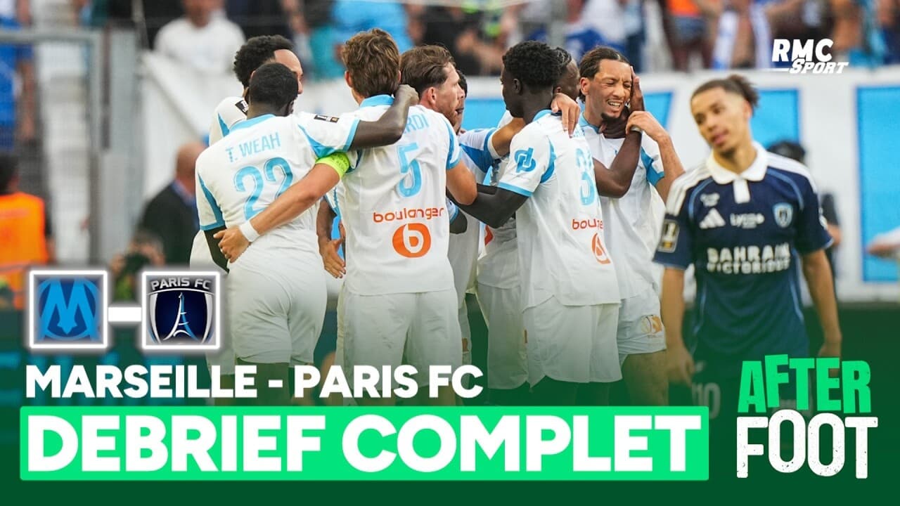 OM 5-2 Paris FC : Marseille retrouve le sourire, le débrief complet de l'After foot