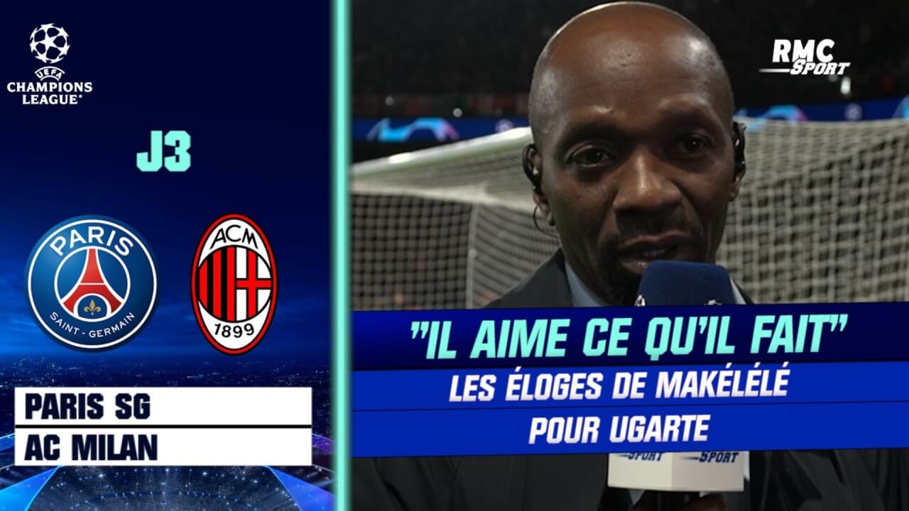Paris SG-AC Milan : "Il aime ce qu'il fait", les éloges de Makélélé ...