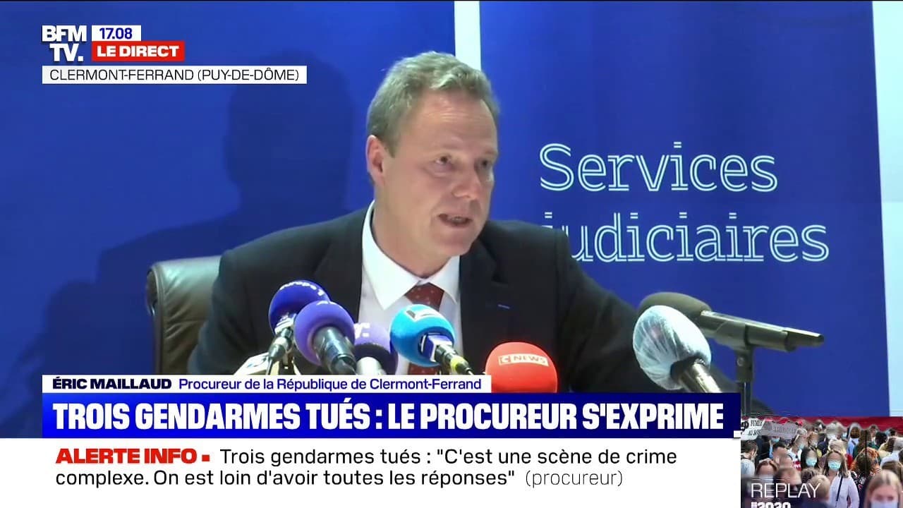 Trois gendarmes tués: le procureur de la République de Clermont-Ferrand ...