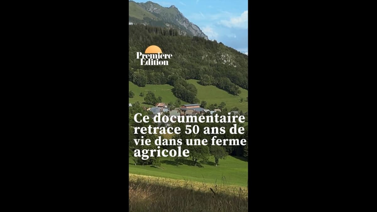"La ferme des Bertrand": le documentaire qui retrace 50 ans de vie de ...