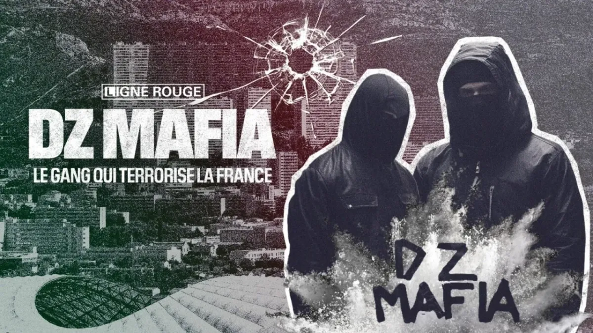 LIGNE ROUGE - DZ Mafia, le gang qui terrorise la France
