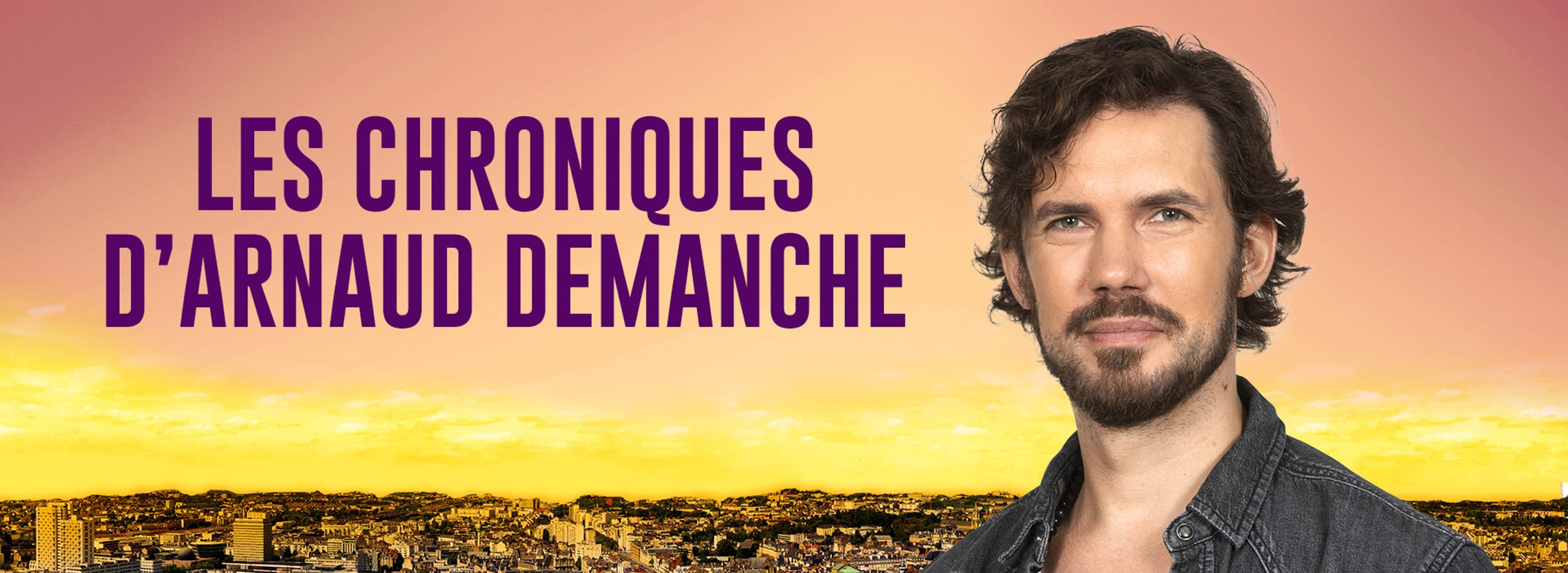 Les chroniques d'Arnaud Demanche - Replay : Revoir les dernières émissions