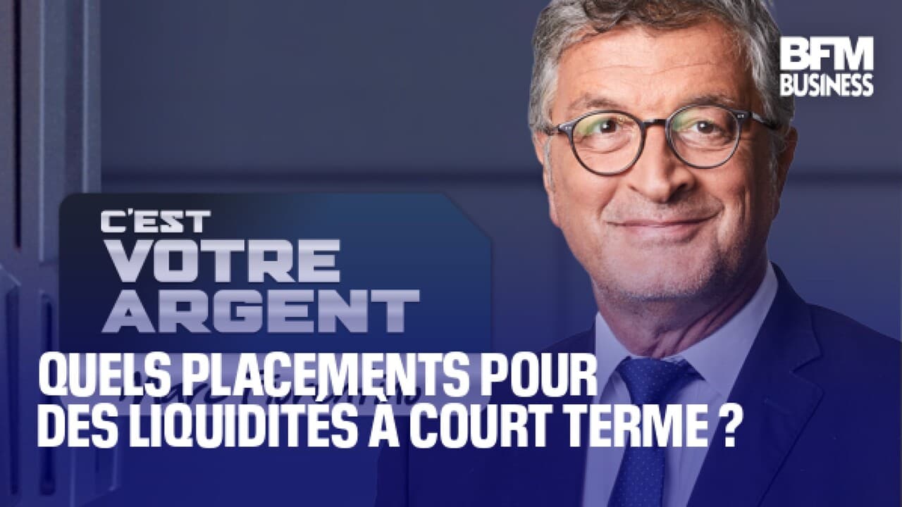 Quels placements pour des liquidités à court terme
