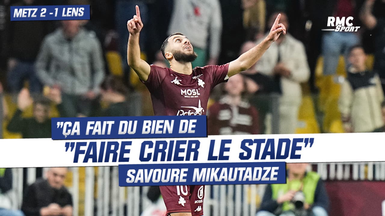 Metz 2-1 Lens : "Ça fait du bien de faire crier le stade" savoure ...