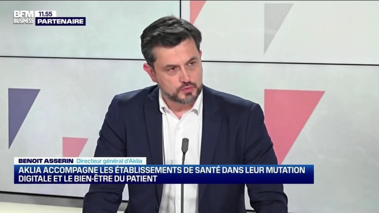 Benoît Asserin (Aklia) : Aklia accompagne les établissements de santé dans leur mutation ...