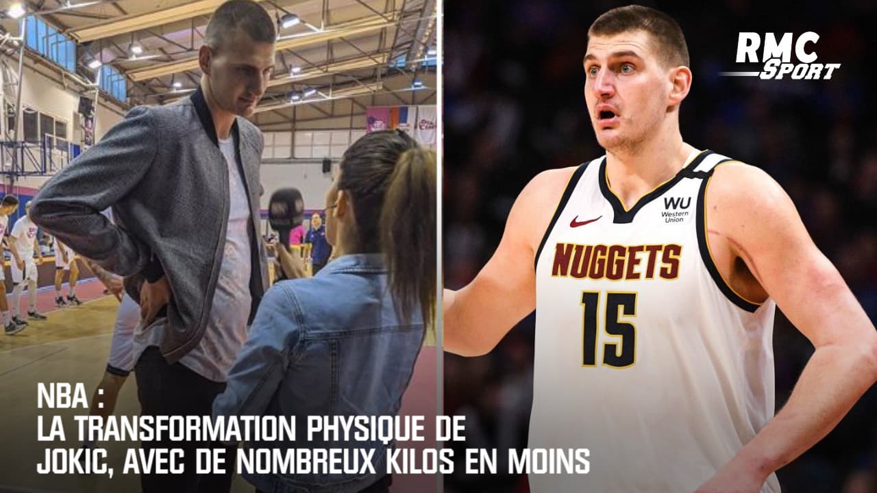 NBA : La transformation physique de Jokic, avec de nombreux kilos en moins