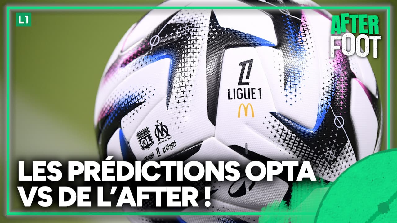 Ligue 1 : Les prédictions OPTA vs les prédictions de l’After