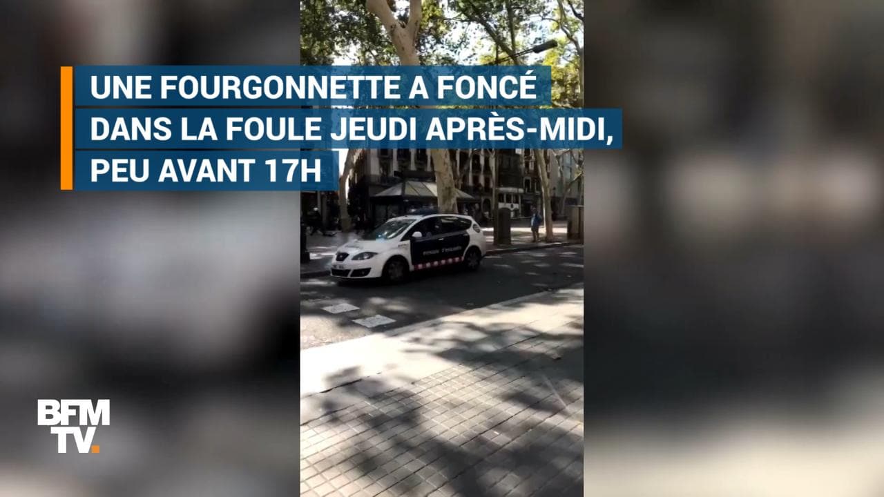 Ce Que Lon Sait De Lattentat à Barcelone Qui A Fait Au Moins 13 Morts