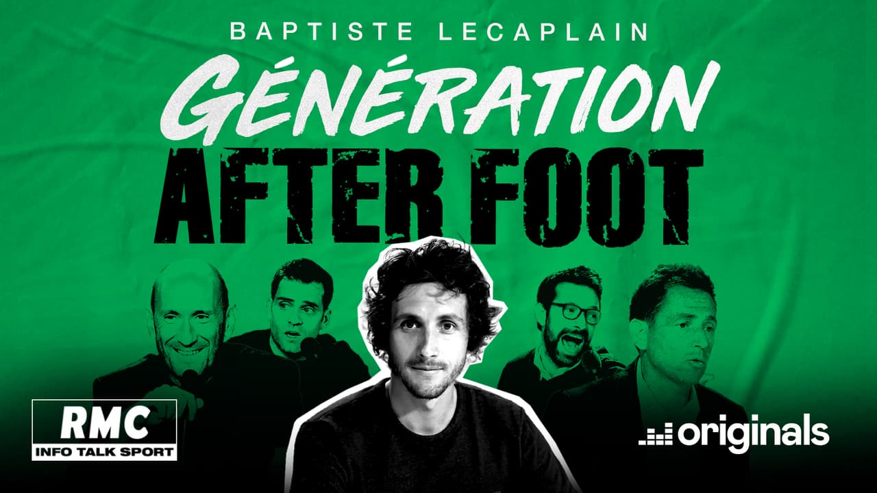 Moments cultes et coulisses de l'"After Foot": découvrez "Génération ...
