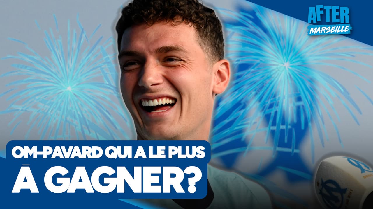 OM : Benjamin Pavard à Marseille, qui a le plus à gagner ? (After ...