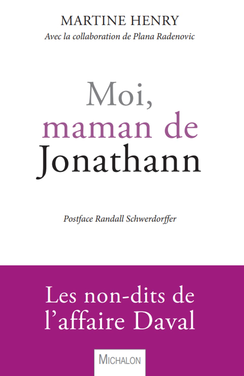 Le témoignage de la mère de Jonathann Daval dans un livre à paraître en ...