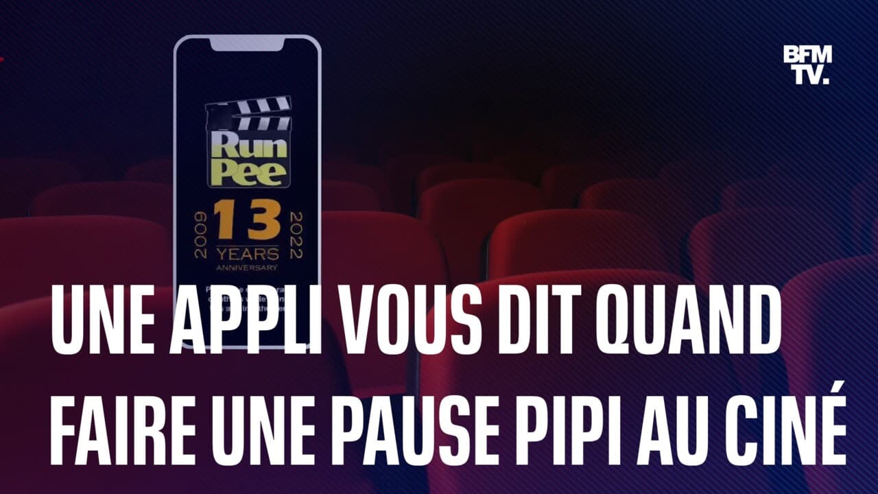 Cinéma: une application vous indique quand faire une pause pipi au ...