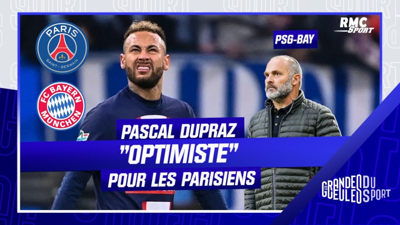 PSG-Bayern : Dupraz "optimiste" pour les Parisiens