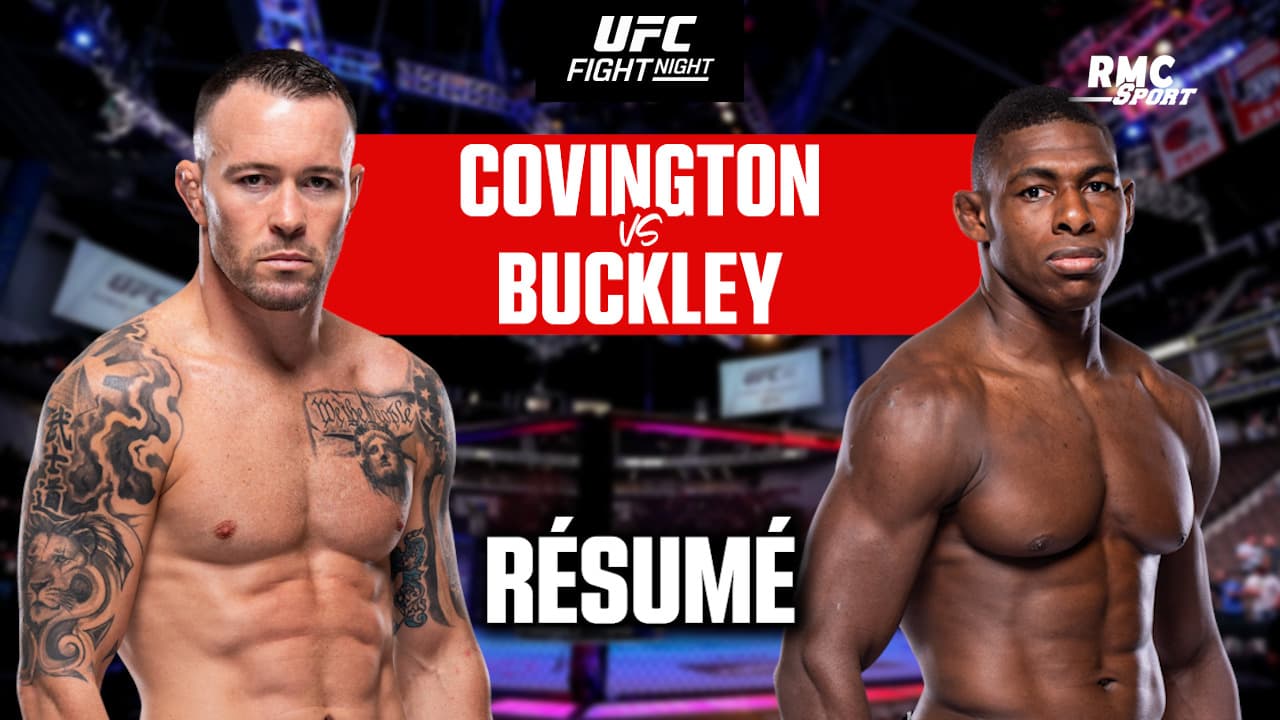 Résumé UFC : Covington vs Buckley, du spectacle et un dénouement avant ...