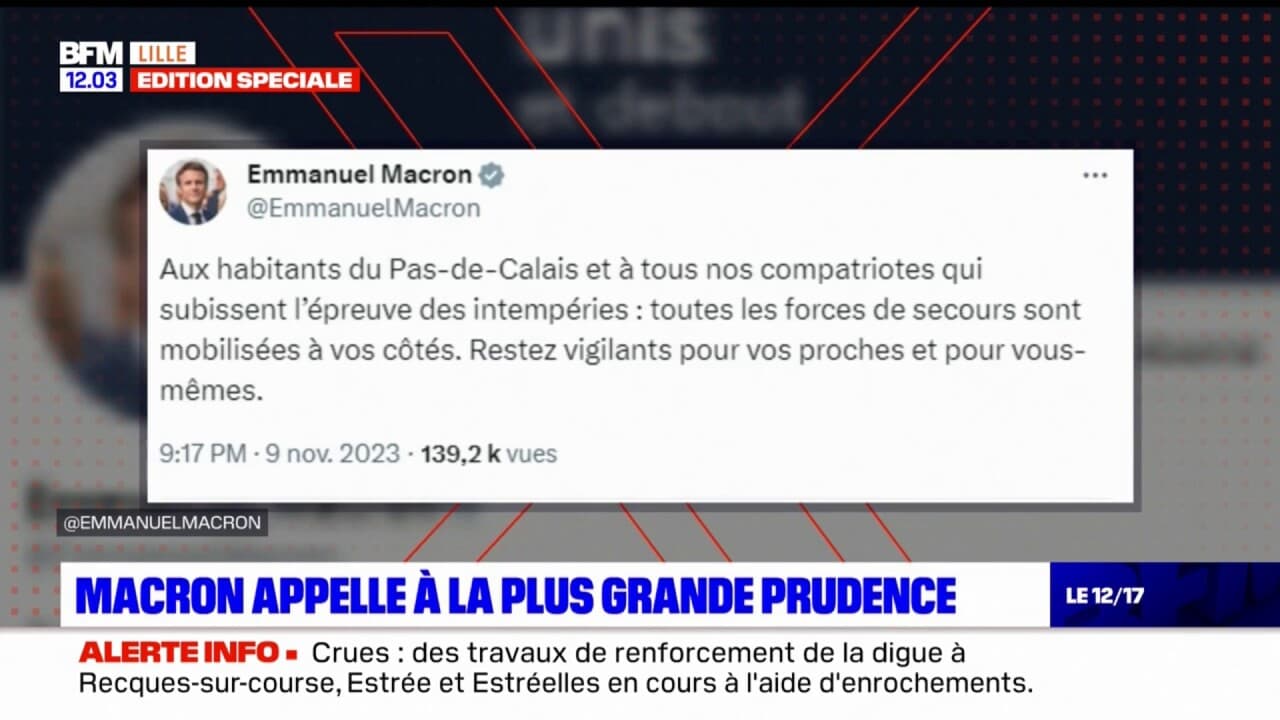 Inondations dans le Pas-de-Calais: Emmanuel Macron appelle à la plus ... Inondations dans le Pas-de-Calais: Emmanuel Macron appelle à la plus ...