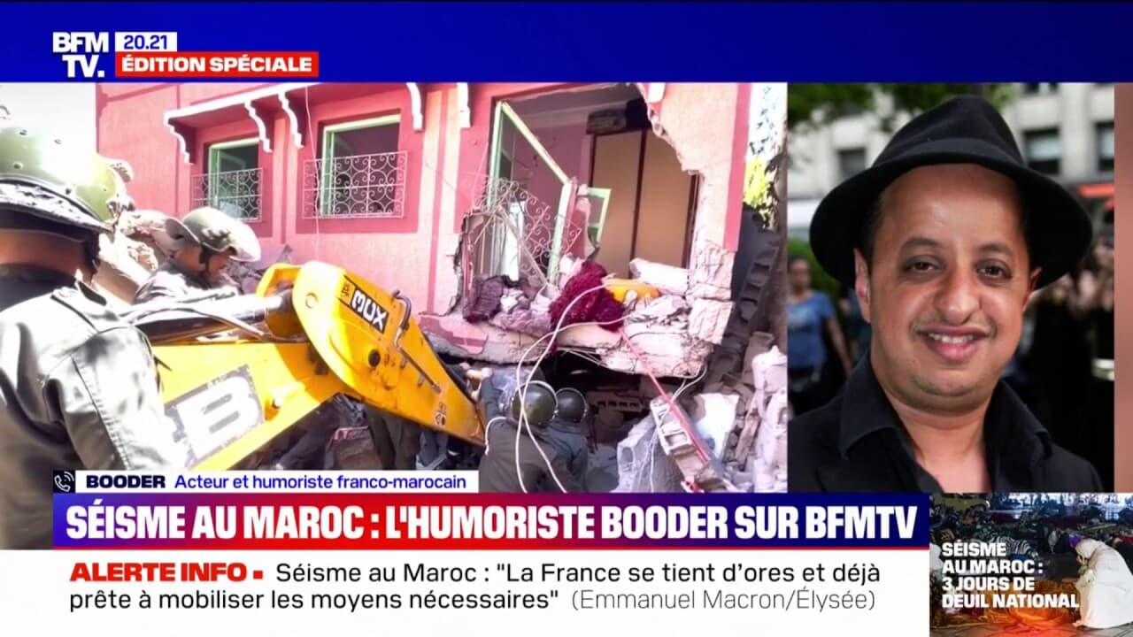Séisme au Maroc: le comédien Booder raconte à quel point sa famille est ...