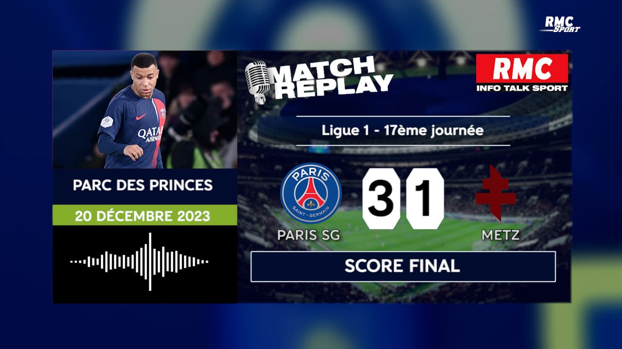 PSG 3-1 Metz : le doublé d’anniversaire pour Kylian Mbappé, le goal replay de RMC