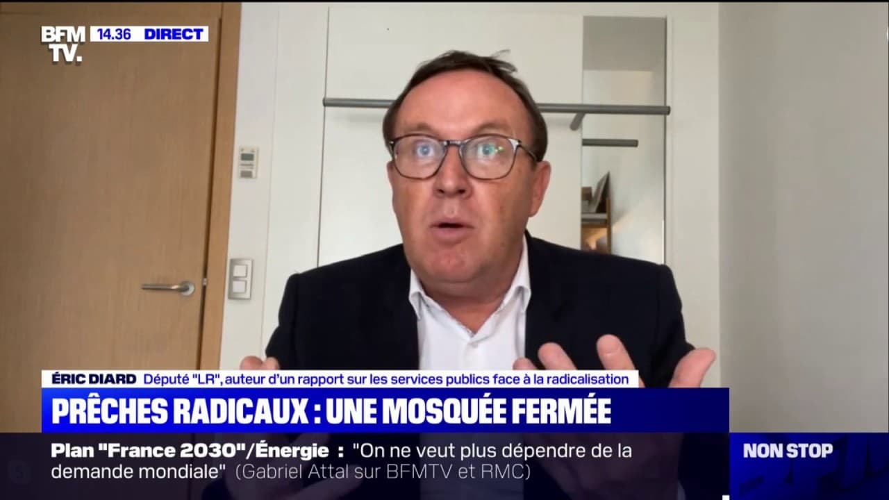 Fermeture de la mosquée d'Allonnes: pour le député LR Éric Diard, "c ...