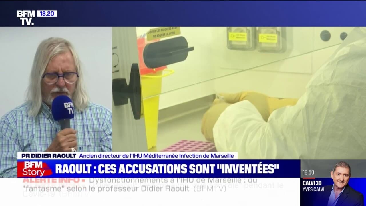 Pour Didier Raoult, les nouvelles accusations visant l’IHU de Marseille ...