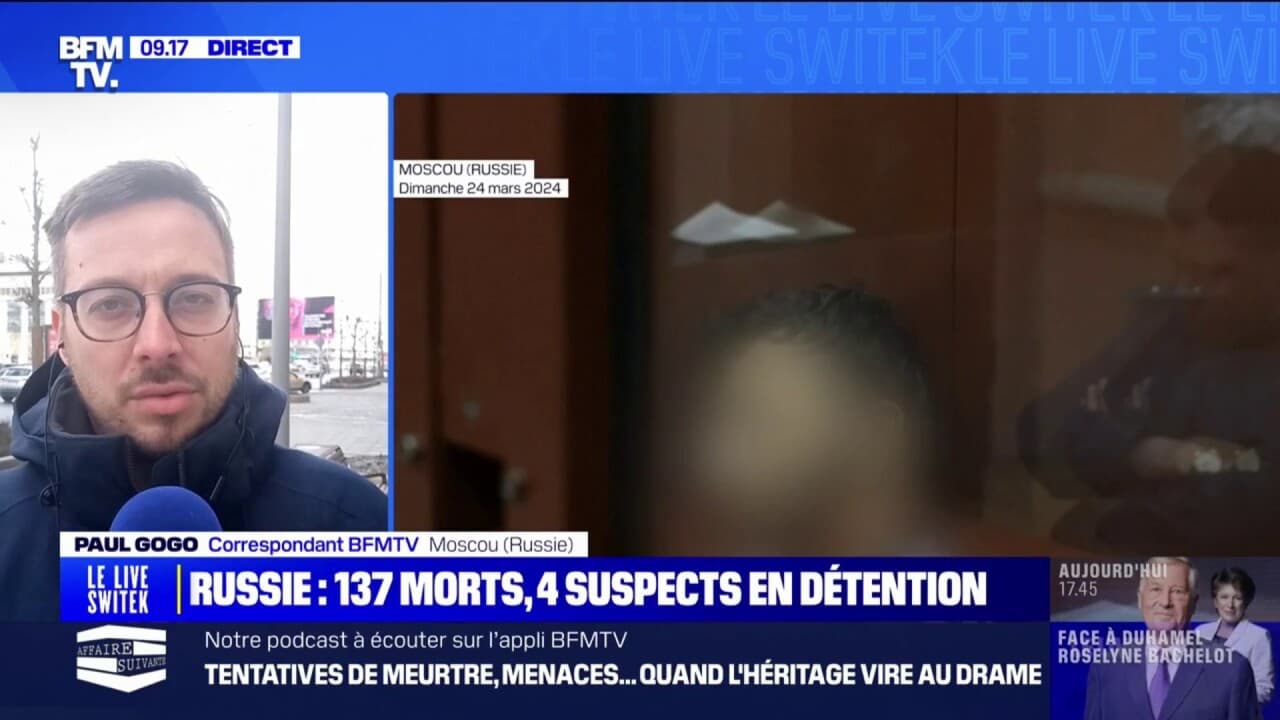 Attentat à Moscou: deux suspects ont reconnu les faits, selon la ...